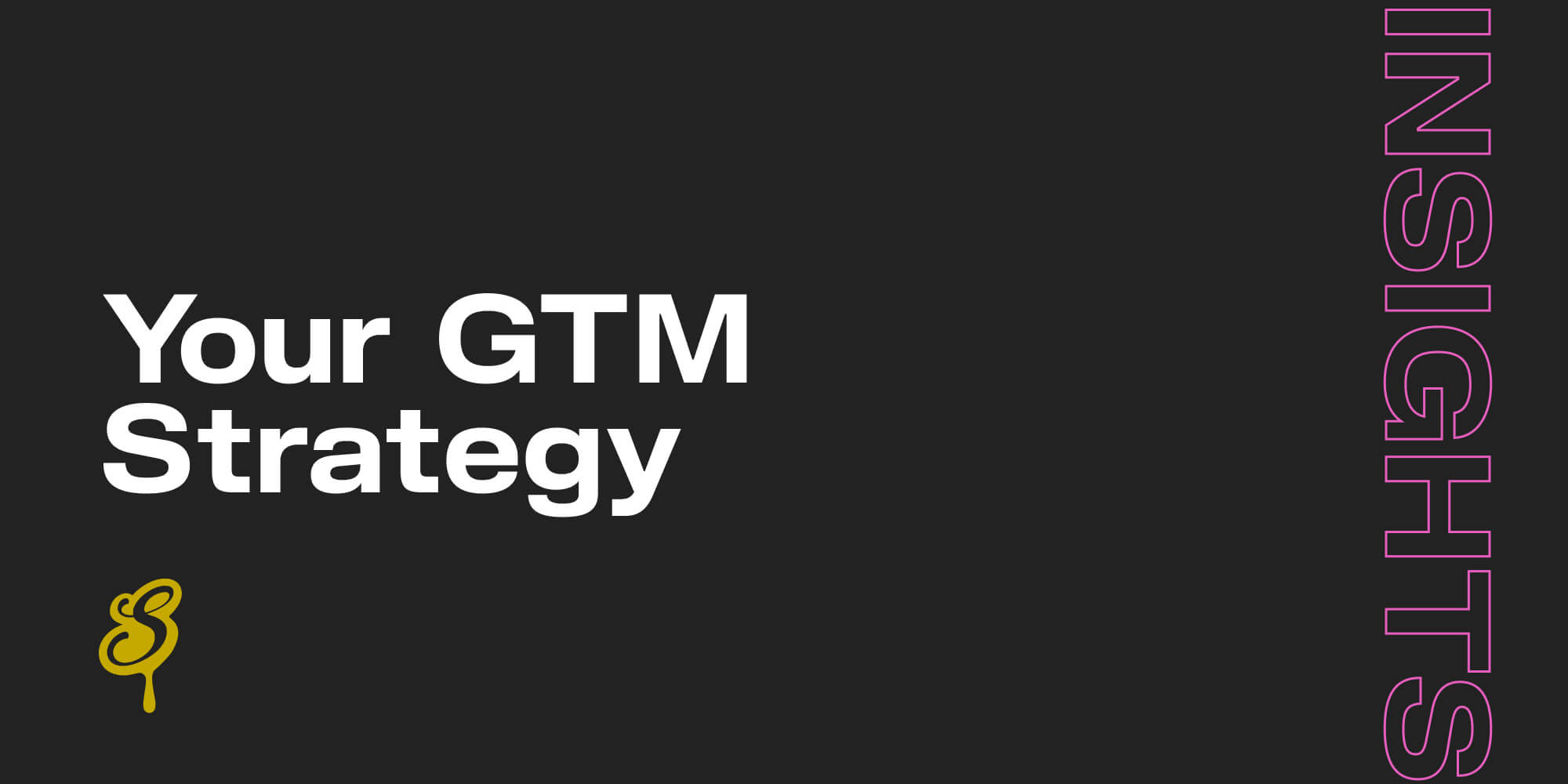 Reviewing Your GTM Strategy - Syrup